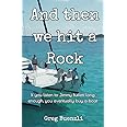 And Then We Hit a Rock: Buenzli, Greg: 9798879111101: Books - Amazon.ca