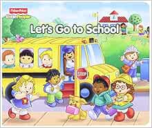 Let's Go To School: Little People: Tomaselli, Doris: 9780794427726 ...