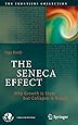 The Seneca Effect: Why Growth is Slow but Collapse is Rapid (The ...