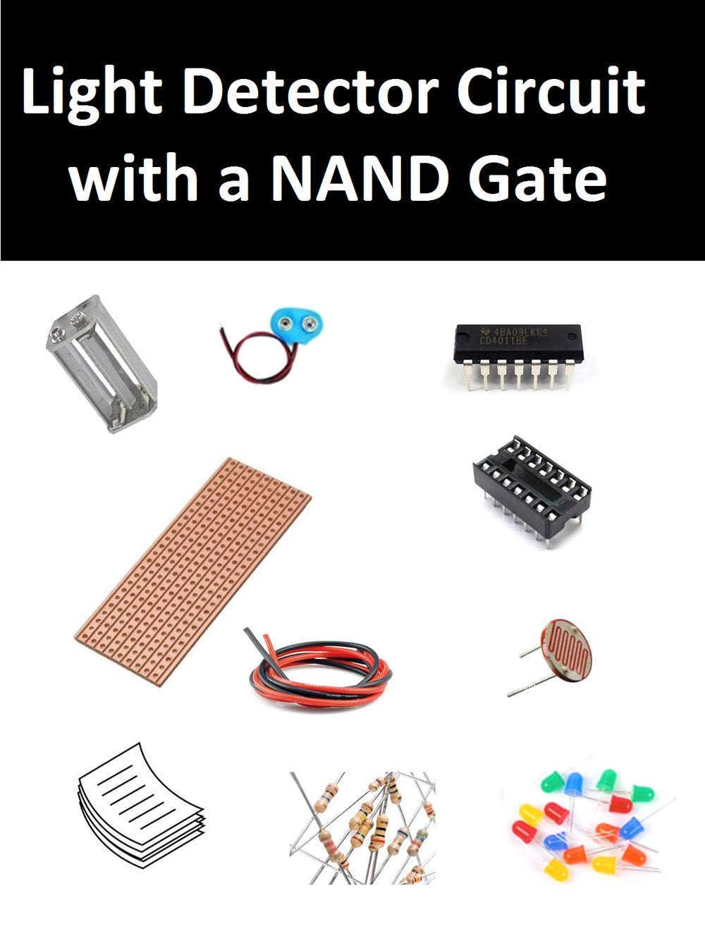 Light Detector Circuit Using a NAND Gate: Amazon.in: Industrial ...