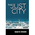 The Just City: Fainstein, Susan S.: 9780801476907: Amazon.com: Books