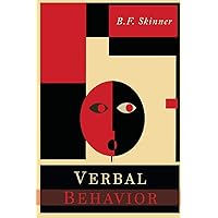 Amazon.com: Verbal Behavior: 9781614278658: Skinner, B. F.: Books