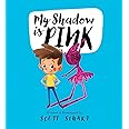 My Shadow Is Pink: Stuart, Scott: 9780648728757: Amazon.com: Books