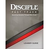 Disciple Fast Track Becoming Disciples Through Bible Study New ...
