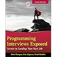 Programming Interviews Exposed: Secrets to Landing Your Next Job: Mongan, John, Kindler, Noah ...