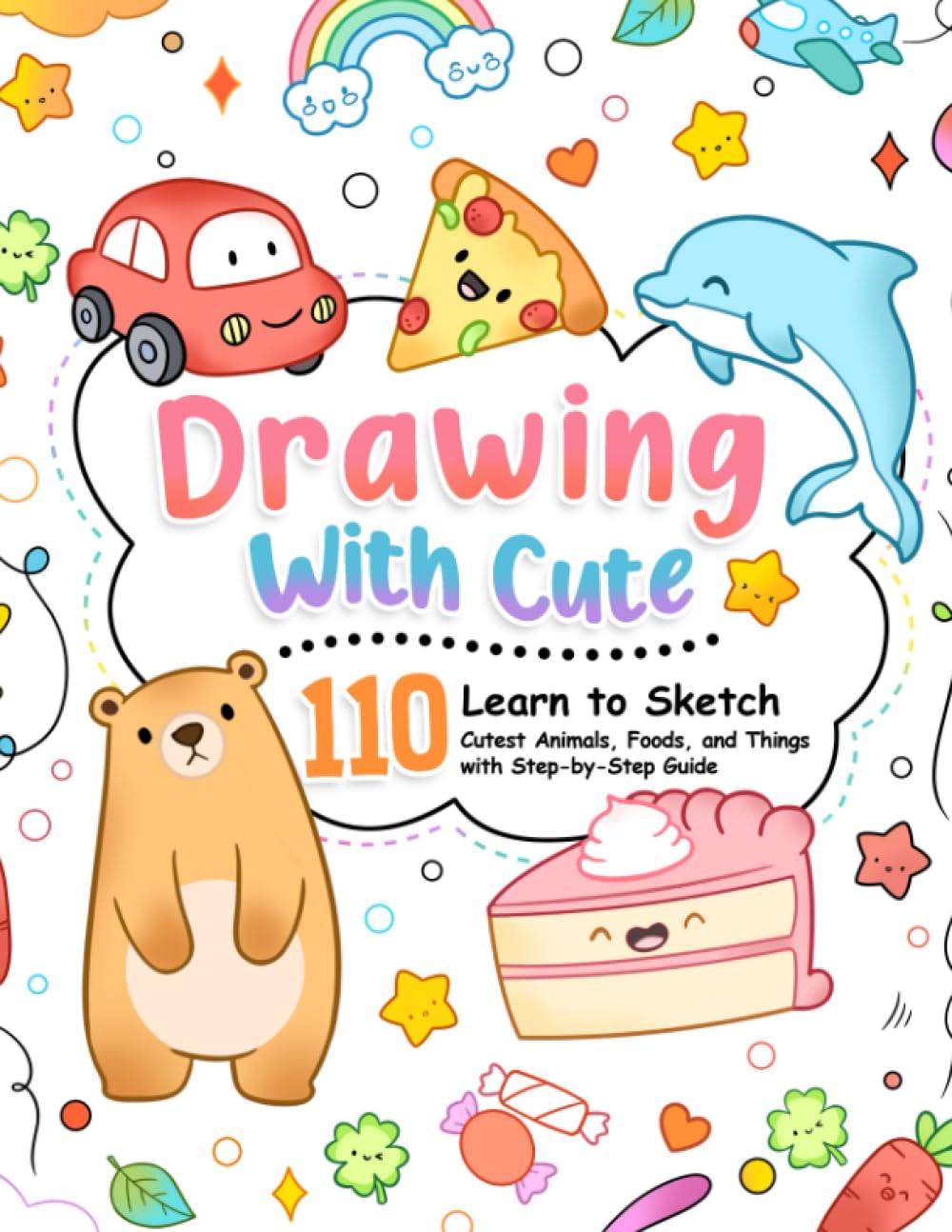 Mua Drawing with Cute: A How-to-Draw Book for Kids with a Step-by-Step ...
