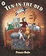 Ten in the Bed: Amazon.co.uk: Penny Dale: 9781406353099: Books