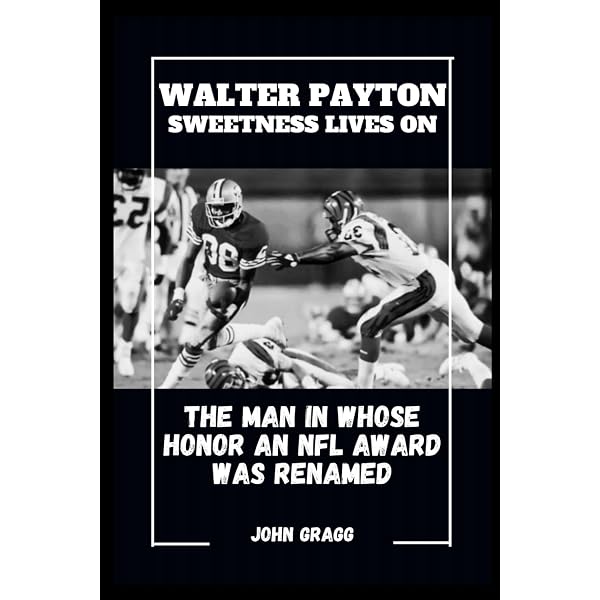 Walter Payton Inspirational Quotes