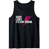Amazon.com: Sorry I Can't Comp Season Cheer Gilrs Comp Dance Mom ...