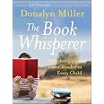 Amazon.com: The Book Whisperer: Awakening the Inner Reader in Every ...