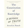 The Constitution of Knowledge: A Defense of Truth: Rauch, Jonathan ...