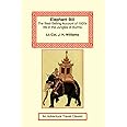 Elephant Bill: Williams III, J H: 9781590480779: Amazon.com: Books