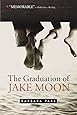 The Graduation of Jake Moon (Aladdin Fiction): Park, Barbara ...