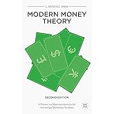 Modern Money Theory: A Primer on Macroeconomics for Sovereign Monetary ...
