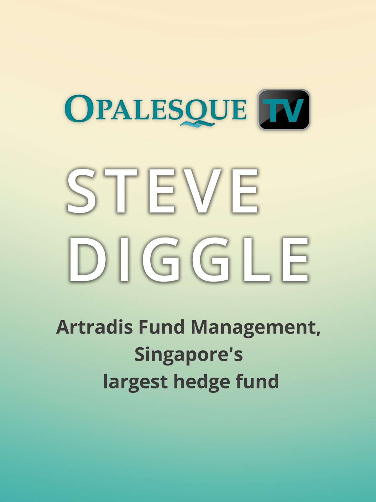 Watch Steve Diggle: Artradis Fund Management, Singapore's largest hedge ...