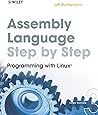 Assembly Language Step-by-Step: Programming with Linux: Duntemann, Jeff: 8601400126363: Amazon ...