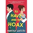 To Have and to Hoax: A Novel (The Regency Vows): Waters, Martha ...