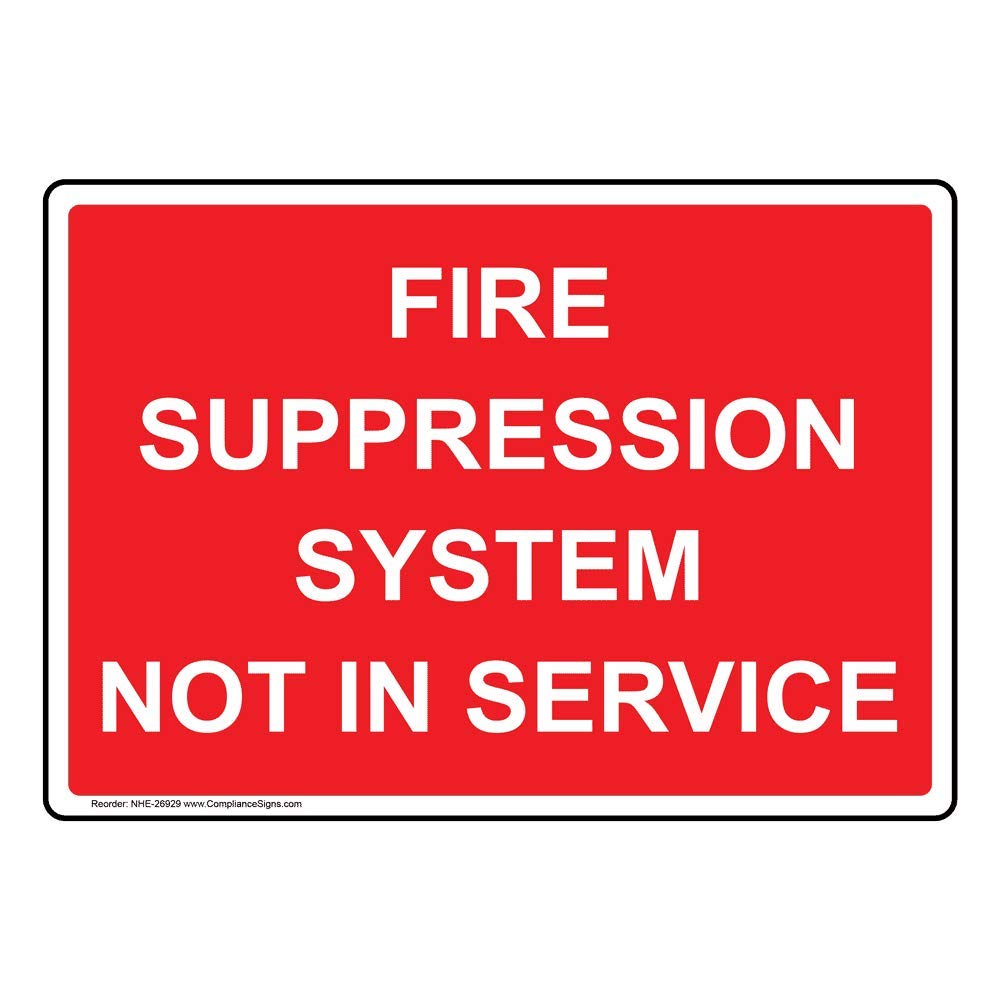 Fire Suppression System Not in Service Sign, Red 10x7 in. Plastic for ...