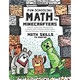 Fun-Schooling Math: For Minecrafters - Math Skills to Master by Age 12 ...