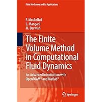 The Finite Volume Method in Computational Fluid Dynamics: An Advanced Introduction with OpenFOAM ...