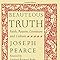 Beauteous Truth: Faith, Reason, Literature & Culture: Joseph Pearce ...