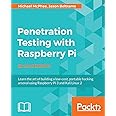 Security Testing with Raspberry Pi: Dieterle, Daniel W.: 9781072017677 ...