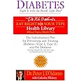 Diabetes: Fight It with the Blood Type Diet: The Individualized Plan ...