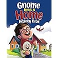 Gnome Needs a Home Coloring & Activity Book (The Gnome Adventure Series ...