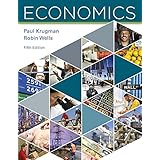 Economics: High School Version: Paul Krugman, Robin Wells ...