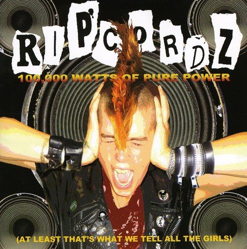 Ripcordz - 100K Watts of Pure Power - Amazon.com Music