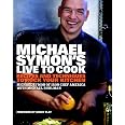 Michael Symon's Live to Cook: Recipes and Techniques to Rock Your ...