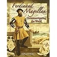 Ferdinand Magellan: Circumnavigating the World (In the Footsteps of ...