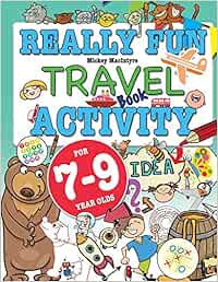 Really Fun Travel Activity Book For 7-9 Year Olds: Fun & educational ...