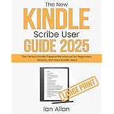 Amazon.com: The New Kindle Scribe User Guide 2025: The Perfect Scribe ...