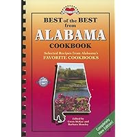 Best of the Best from Alabama Cookbook: Selected Recipes from Alabama's ...