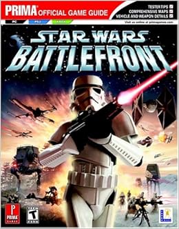Star Wars: Battlefront: Official Strategy Guide (Prima Official Game ...