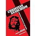 Christian Anarchism: A Political Commentary on the Gospel: Abridged ...
