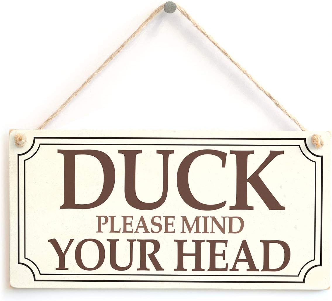 Duck Please Mind Your Head Sign - Low Roof/Beam Wooden Plaque: Amazon ...
