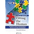 Fitting the Human: Introduction to Ergonomics / Human Factors ...