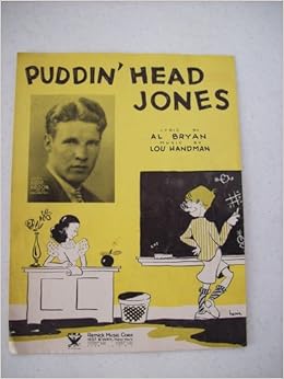 Puddin' Head Jones: Al Bryan, Lou Handman: Amazon.com: Books