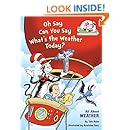 Oh Say Can You Say What's the Weather Today?: All About Weather (Cat in ...