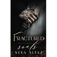 Fractured Souls: An Age Gap Forced Proximity Mafia Romance (Perfectly Imperfect): Altaj, Neva ...
