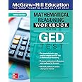 McGraw-Hill Education Mathematical Reasoning Workbook for the GED Test ...