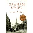 Ever After: Swift, Graham: 9780679740261: Amazon.com: Books