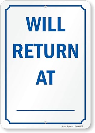 SmartSign"Will Return at_" Write-On Be Back Sign | 10" x 14" Aluminum ...