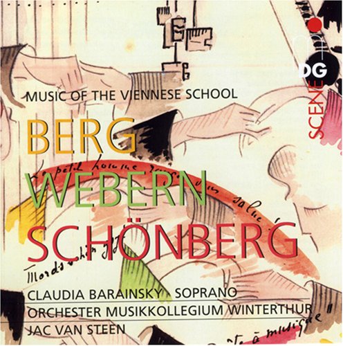 Arnold Schoenberg, Alban Berg, Anton Webern, Jac van Steen, Orchester Musikkollegium Winterthur ...