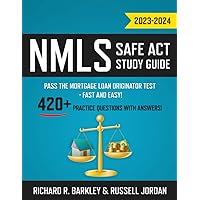 NMLS SAFE Act Study Guide 2023-2024: Pass the Mortgage Loan Originator ...