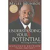 Maximizing Your Potential Expanded Edition: The Keys to Dying Empty: Munroe, Myles ...