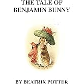 The Tale of Benjamin Bunny: Potter, Beatrix: 9781466256811: Amazon.com ...
