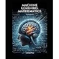 Machine Learning Mathematics in Python (Mastering Machine Learning ...